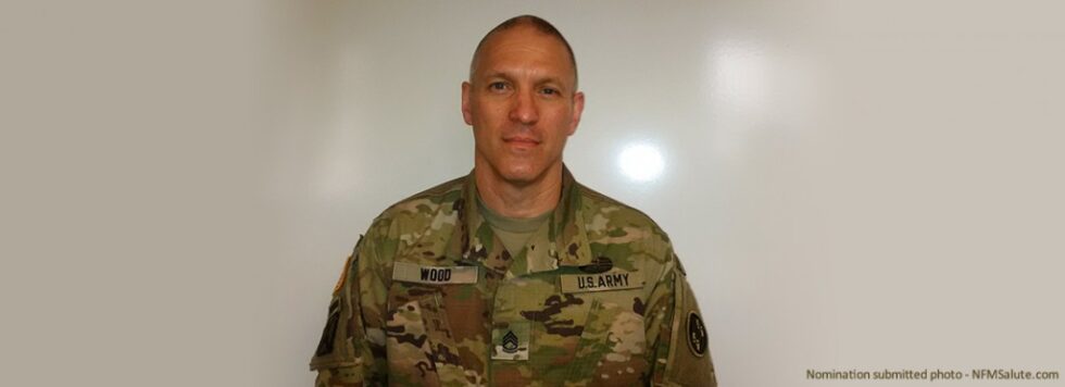NFM Salute – May 2017 / Gregory Wood, Sergeant First Class, U.S. Army ...